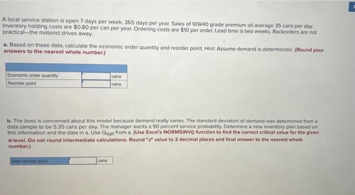 Solved A local service station is open 7 days per week, 365 | Chegg.com