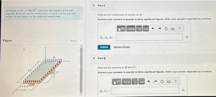 Solved In (Egure. 1) w=10fb/ft2 Determine the reaction at | Chegg.com