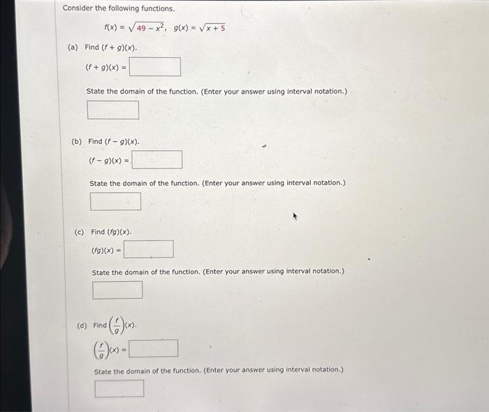 Solved Consider the following functions. f(x)=49−x2,g(x)=x+5 | Chegg.com