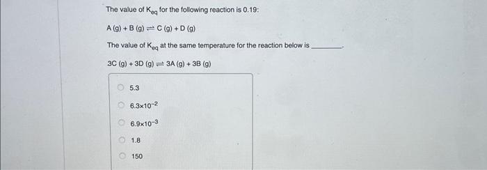 Solved The value of Keq for the following reaction is 0.19 : | Chegg.com