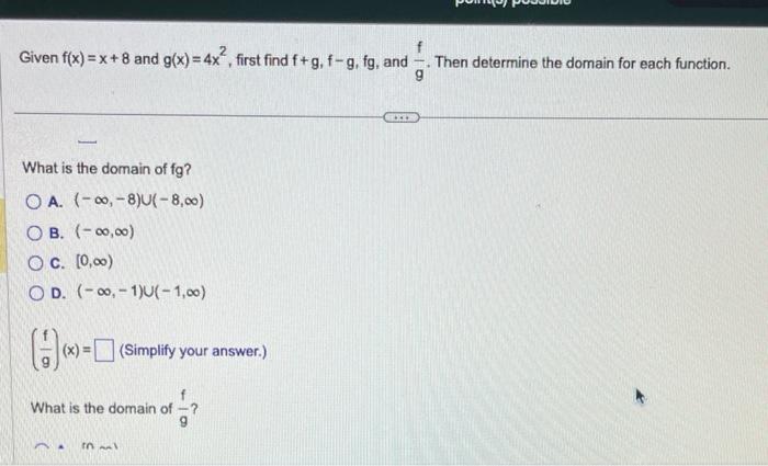 Solved Given f(x)=x+8 and g(x)=4x2, first find f+g,f−g,fg, | Chegg.com
