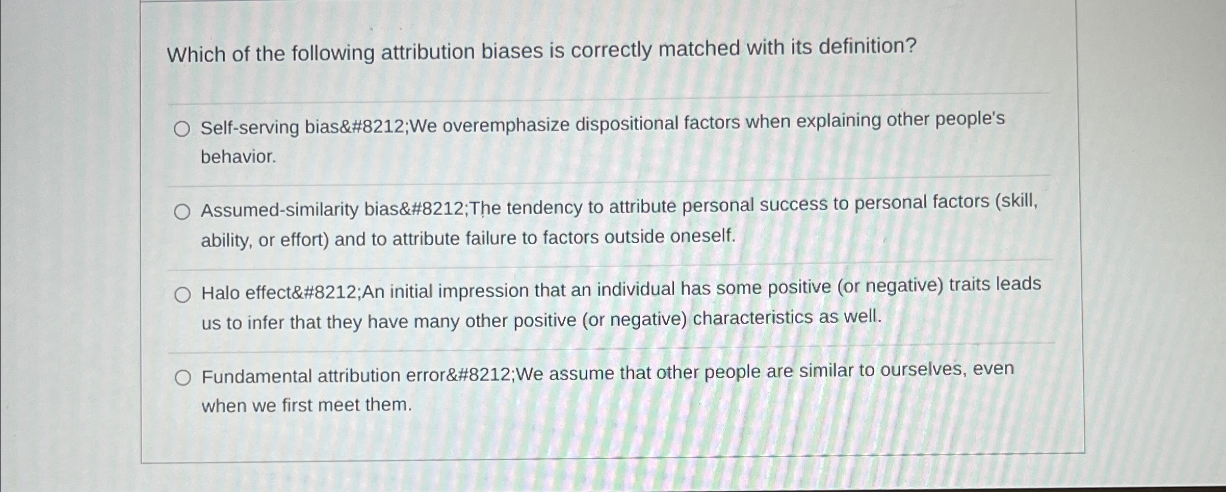 Solved Which of the following attribution biases is | Chegg.com