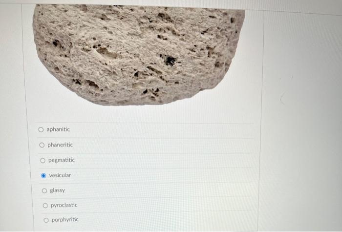 Solved What is the texture of this rock? glassy pyroclastic | Chegg.com