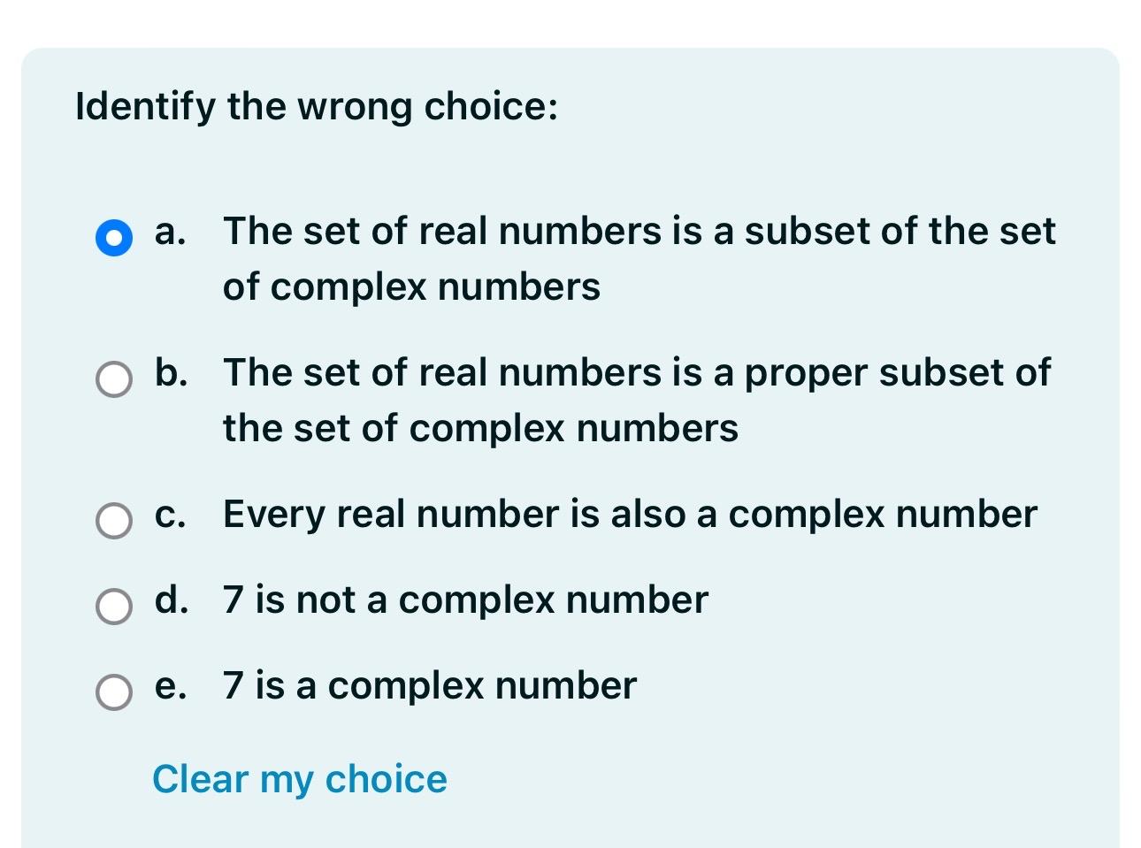 Solved Identify the wrong choice:a. ﻿The set of real numbers | Chegg.com