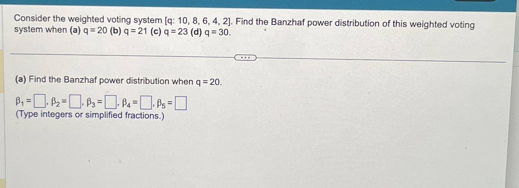 Solved Consider the weighted voting system [q: | Chegg.com
