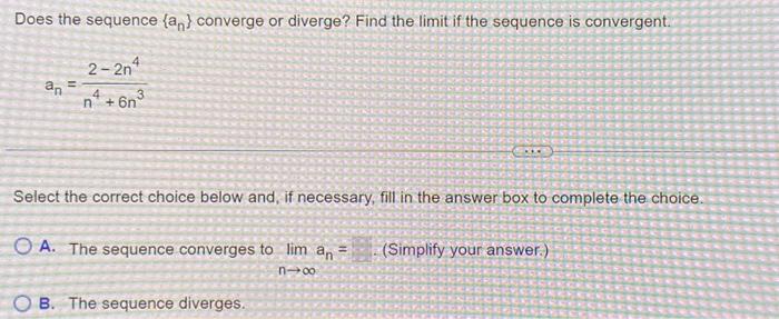 Solved Does the sequence {an} converge or diverge? Find the | Chegg.com