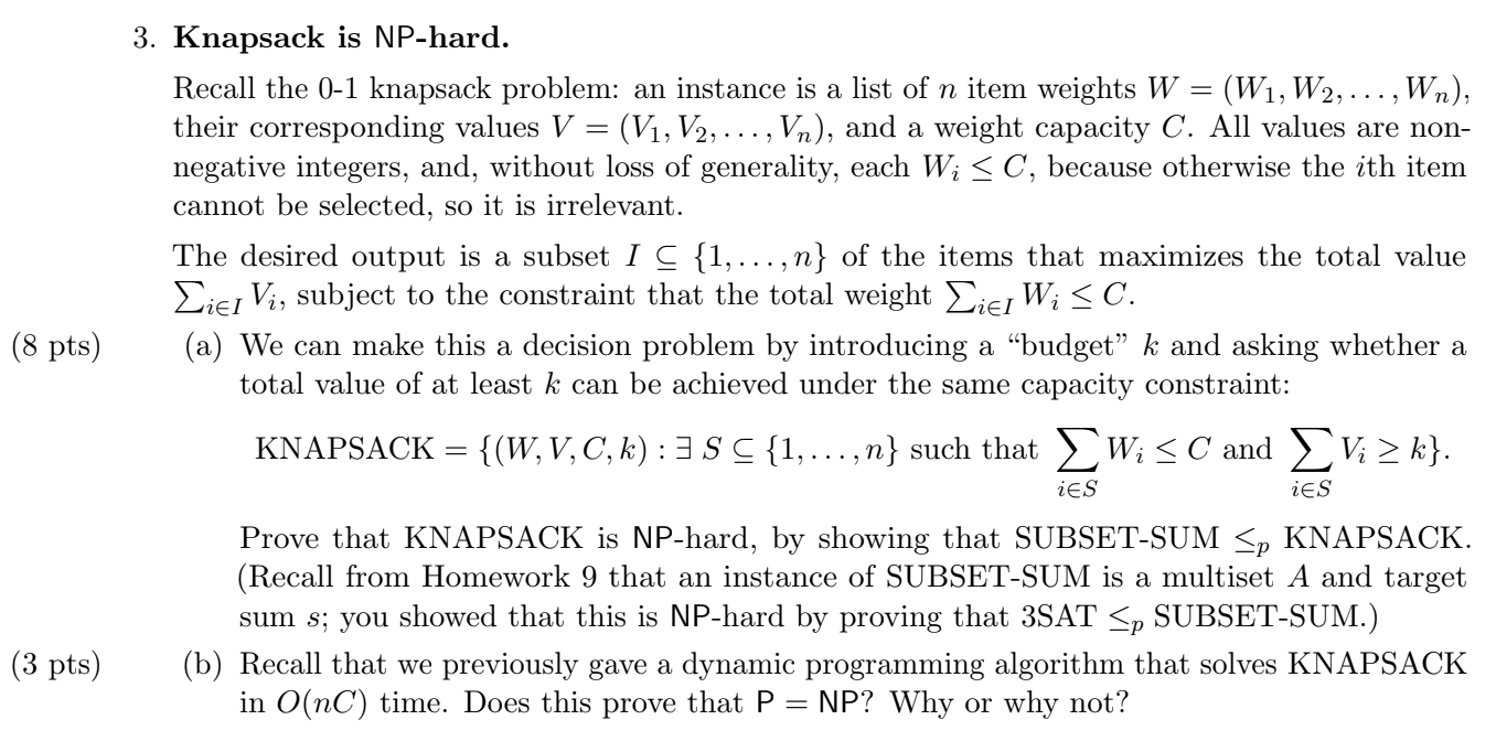 Solved Knapsack is NP-hard.Recall the 0-1 ﻿knapsack problem: | Chegg.com