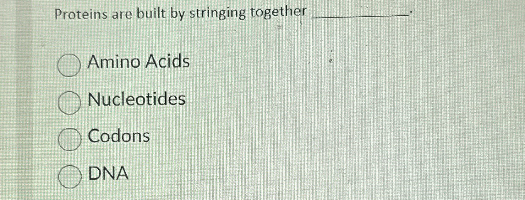 Solved Proteins are built by stringing togetherAmino | Chegg.com
