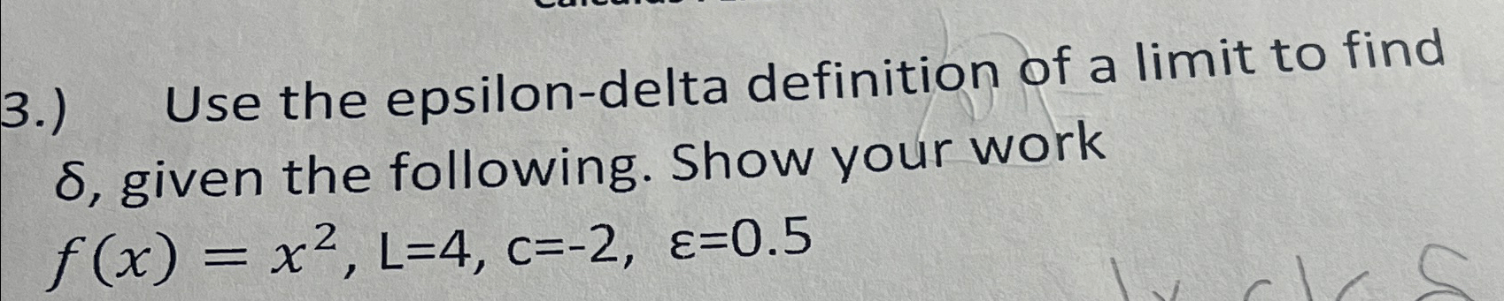 Solved Use the epsilon-delta definition of a limit to find | Chegg.com