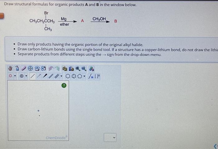 Solved Draw structural formulas for organic products A and B | Chegg.com