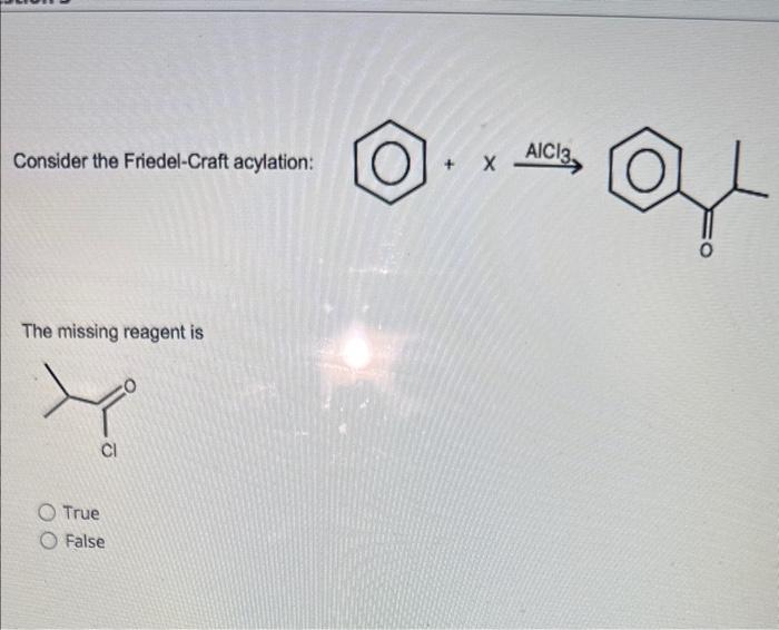 Solved Consider the Friedel-Craft acylation: The missing | Chegg.com