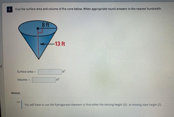 Solved Find the surface area and volume of the cone below. | Chegg.com