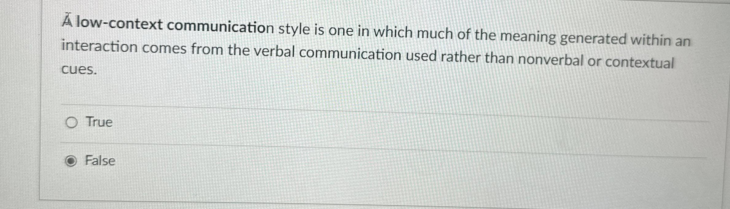 Solved A low-context communication style is one in which | Chegg.com