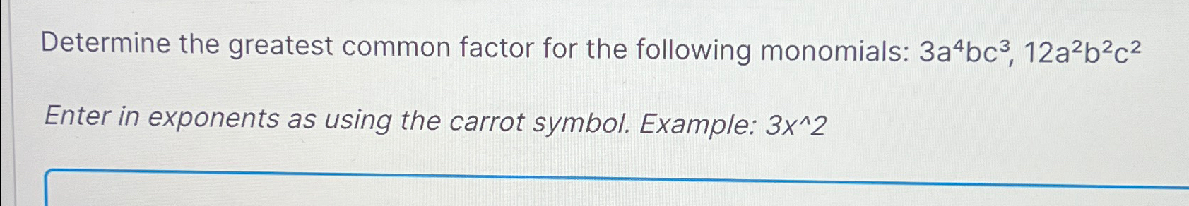 Determine the greatest common factor for the | Chegg.com