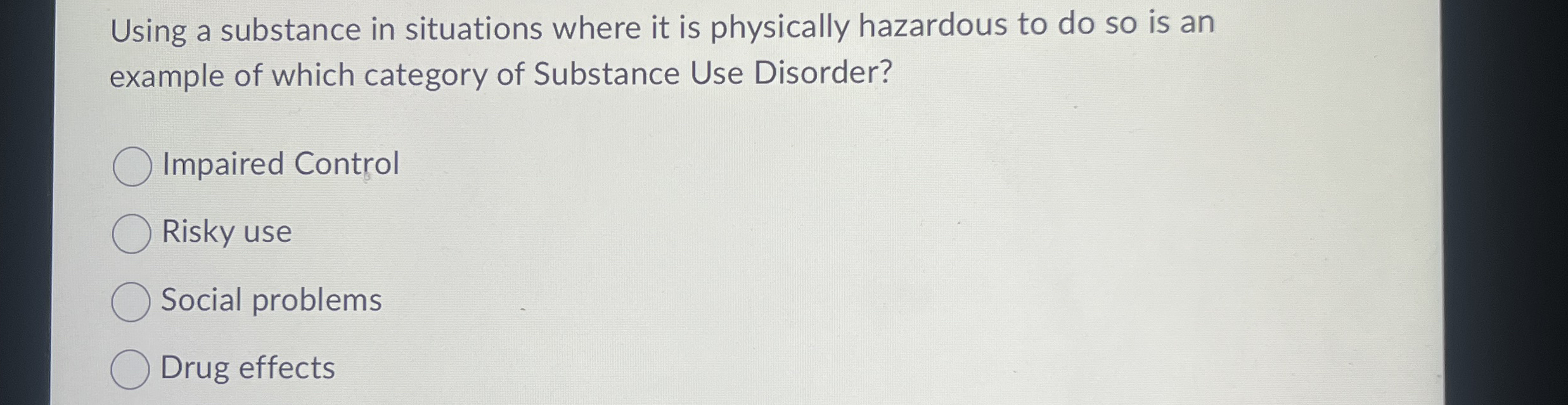 Solved Using a substance in situations where it is | Chegg.com