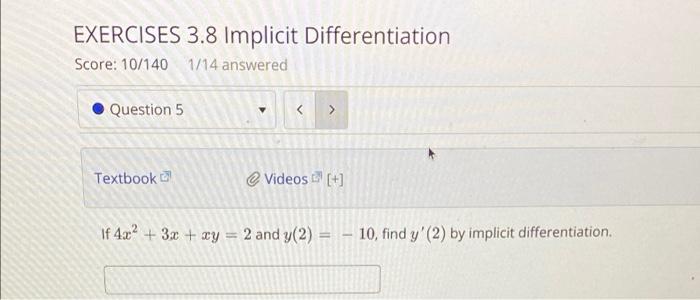 Solved EXERCISES 3.8 Implicit Differentiation Score: 10/140 | Chegg.com