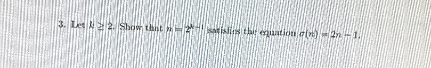 Solved Let k≥2. ﻿Show that n=2k-1 ﻿satisfies the equation | Chegg.com