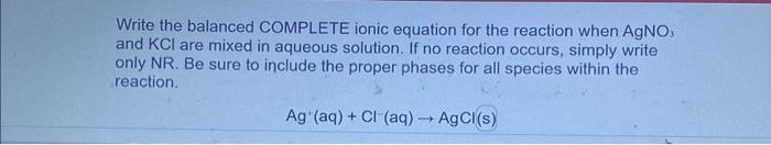 Solved Write the balanced COMPLETE ionic equation for the | Chegg.com