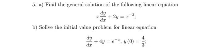 Solved 5. a) Find the general solution of the following | Chegg.com