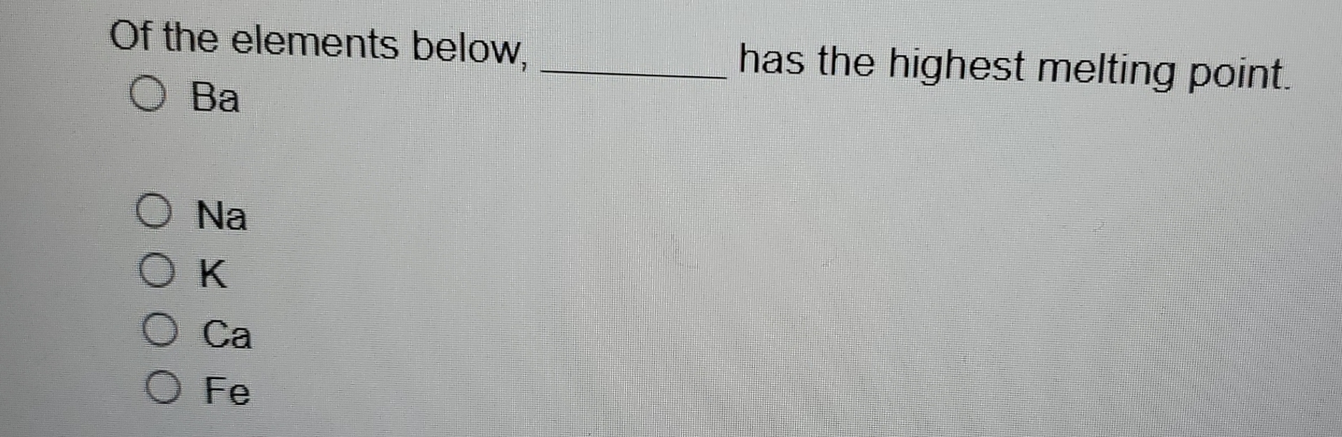 Solved Of the elements below, ﻿has the highest melting | Chegg.com