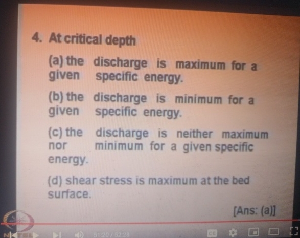 Solved At critical depth(a) ﻿the discharge is maximum for a | Chegg.com