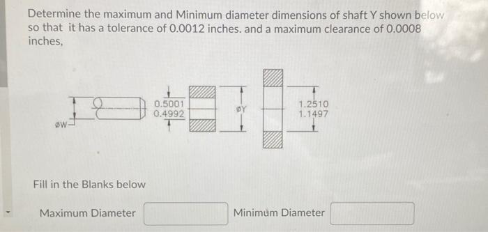 Solved Determine the maximum and Minimum diameter dimensions | Chegg.com