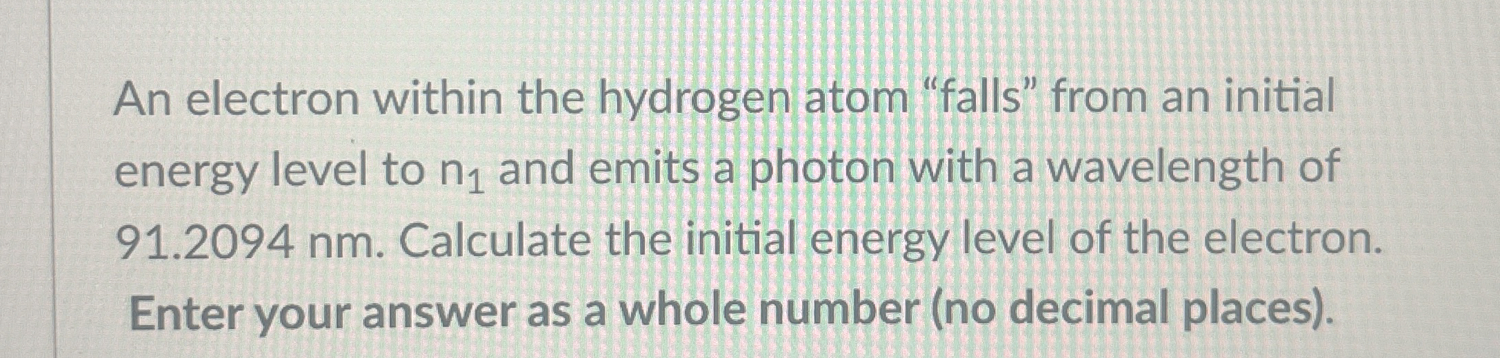 Solved An Electron Within The Hydrogen Atom Falls From An