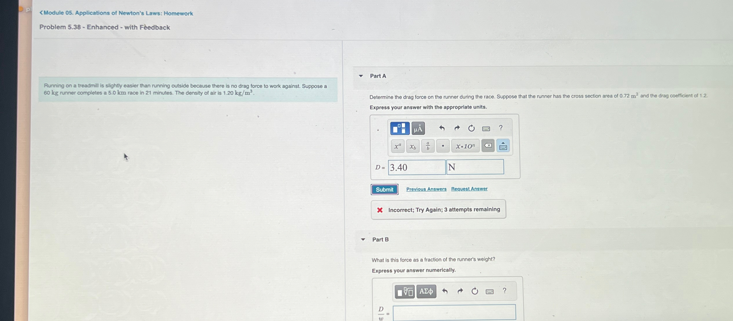 Solved 5.0km1.20kgm30.72m2Dw=60kg ﻿runner completes a 5.0km | Chegg.com
