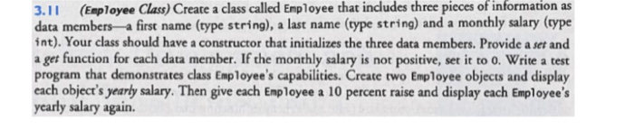 Solved 3.11 (Employee Class) Create a class called Employee | Chegg.com