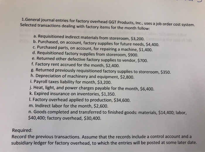 Solved 1.General journal entries for factory overhead GGT | Chegg.com