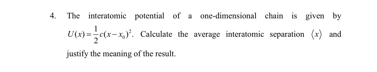 Solved The interatomic potential of a one-dimensional chain | Chegg.com