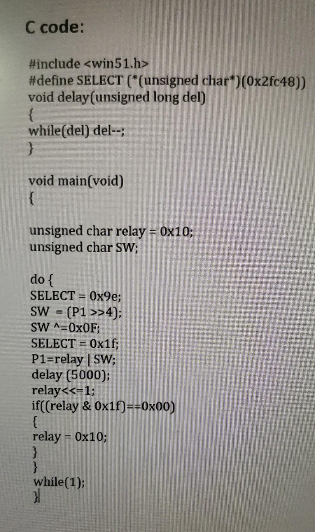 Solved C code: \#include \#define SELECT (*(unsigned | Chegg.com