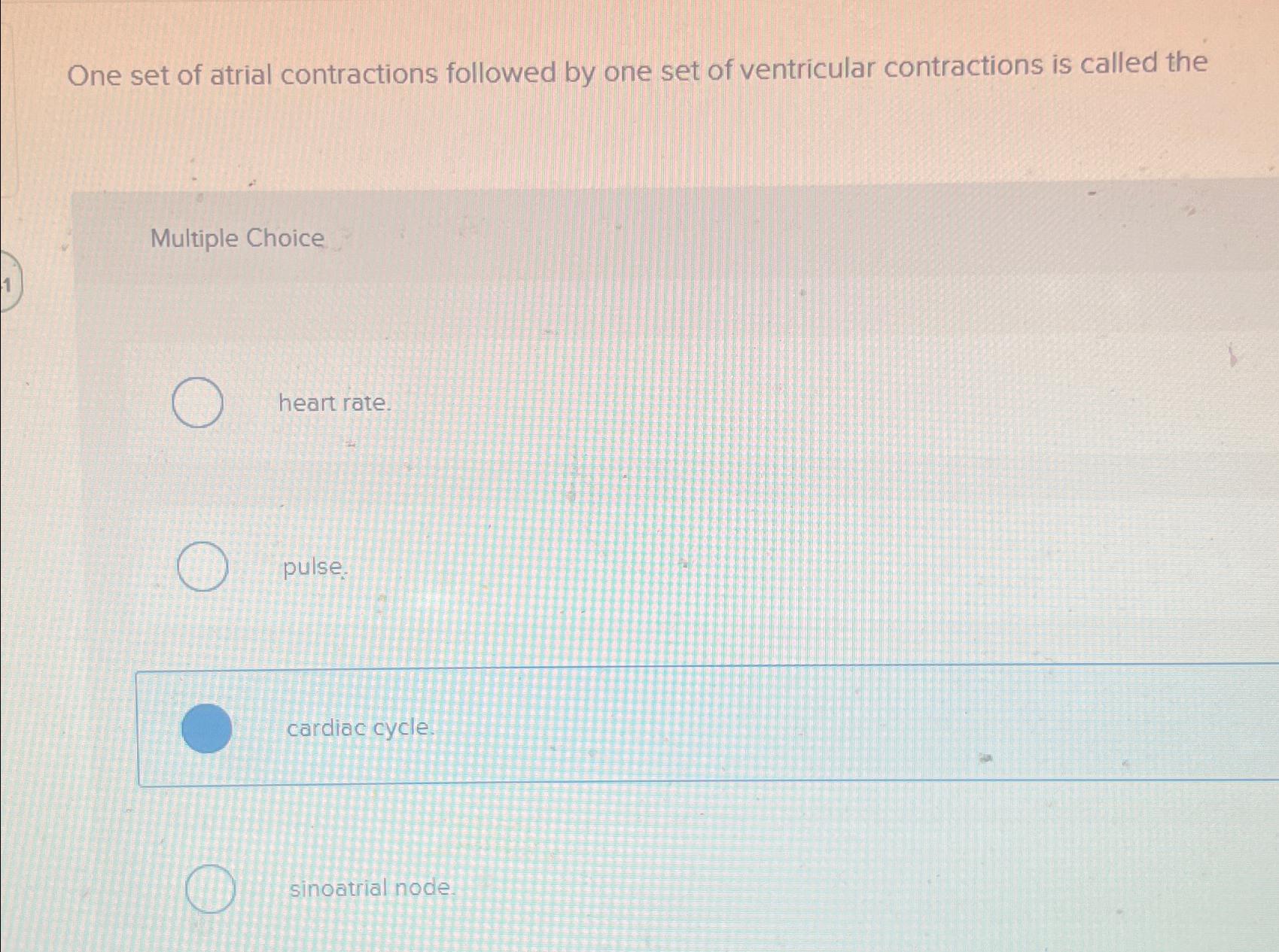 Solved One set of atrial contractions followed by one set of | Chegg.com