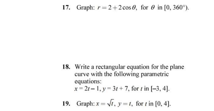 Solved 17. Graph: r=2+2cosθ, for θ in [0,360∘). 18. Write a | Chegg.com