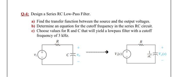 Solved Design a Series RC Low-Pass Filter. a) Find the | Chegg.com