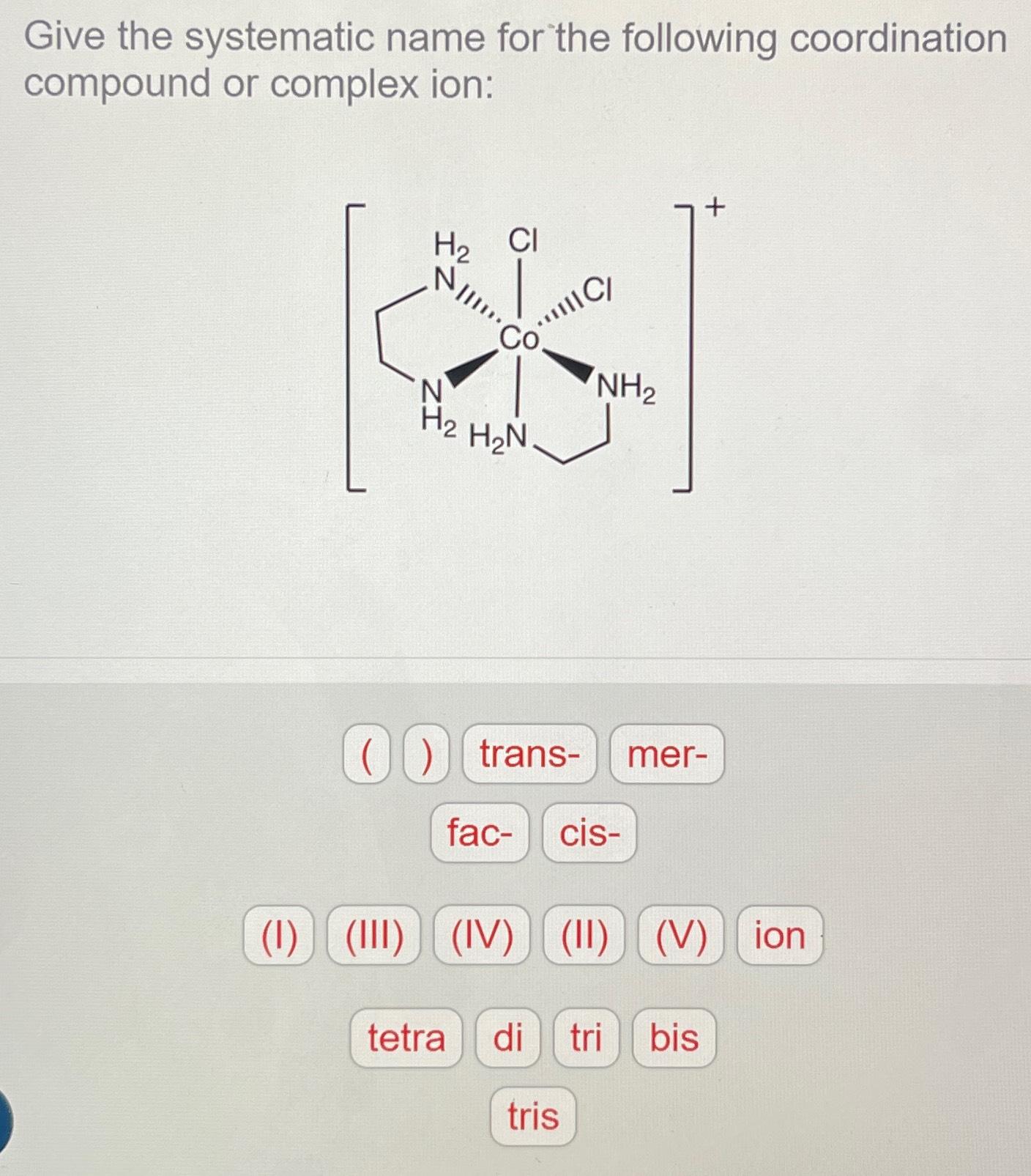 Solved Give the systematic name for the following | Chegg.com