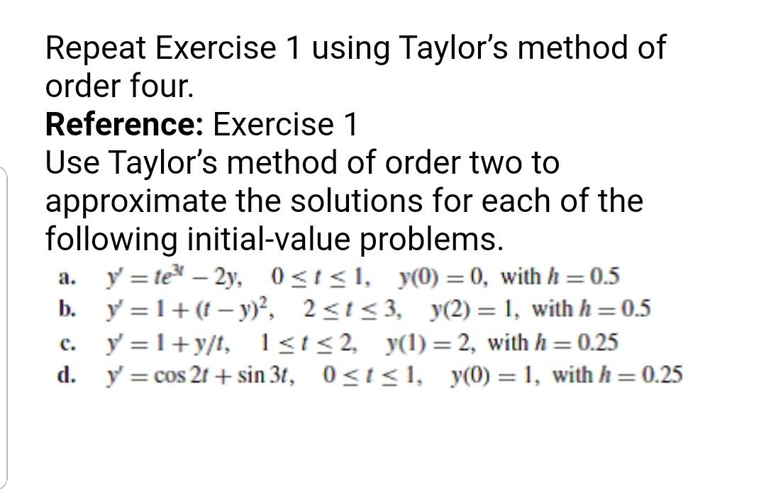 Solved Repeat Exercise 1 using Taylor's method of order | Chegg.com