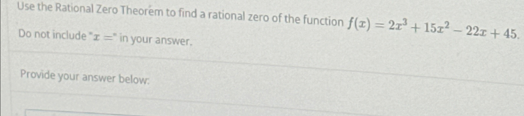 Solved Use The Rational Zero Theorem To Find A Rational Zero