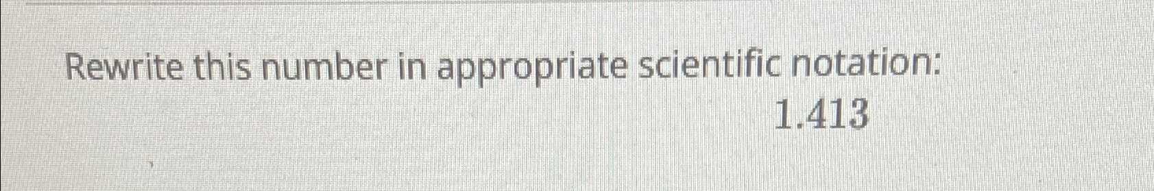 Solved Rewrite this number in appropriate scientific | Chegg.com
