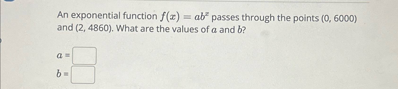 Solved An exponential function f(x)=abx ﻿passes through the | Chegg.com