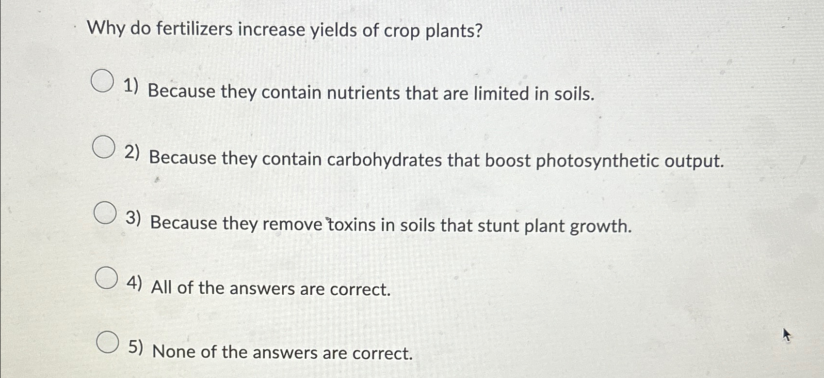 Solved Why do fertilizers increase yields of crop | Chegg.com
