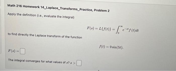 Solved Math 216 Homework 14_Laplace_Transforms_Practice, | Chegg.com
