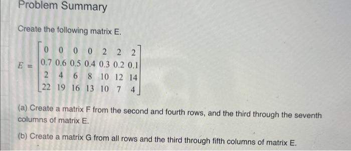 Solved rodiem summary Create the following matrix E. | Chegg.com