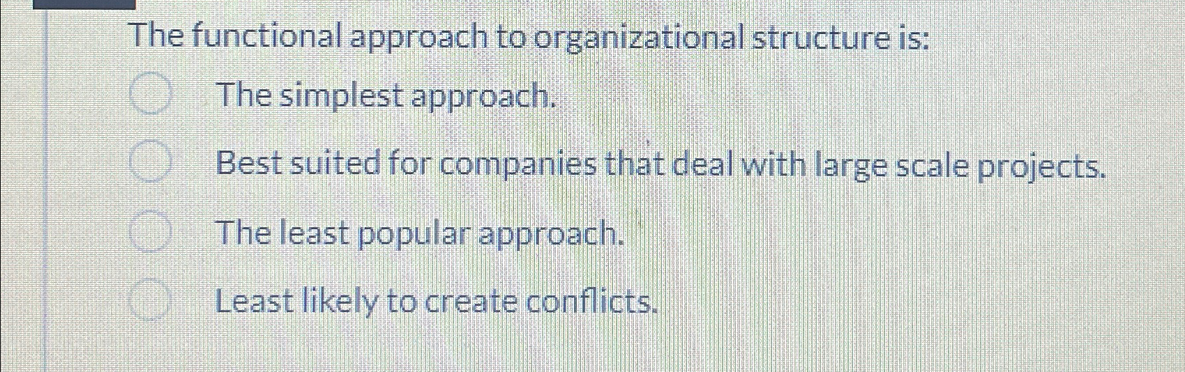Solved The functional approach to organizational structure | Chegg.com