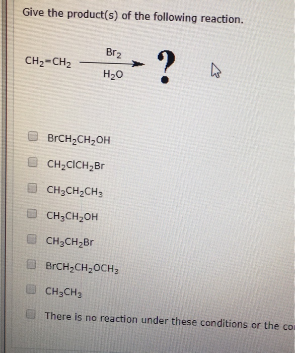 Solved Give the product(s) of the following reaction. Brz | Chegg.com