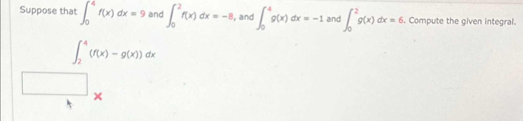 Solved Suppose that ∫04f(x)dx=9 ﻿and ∫02f(x)dx=-8, ﻿and | Chegg.com