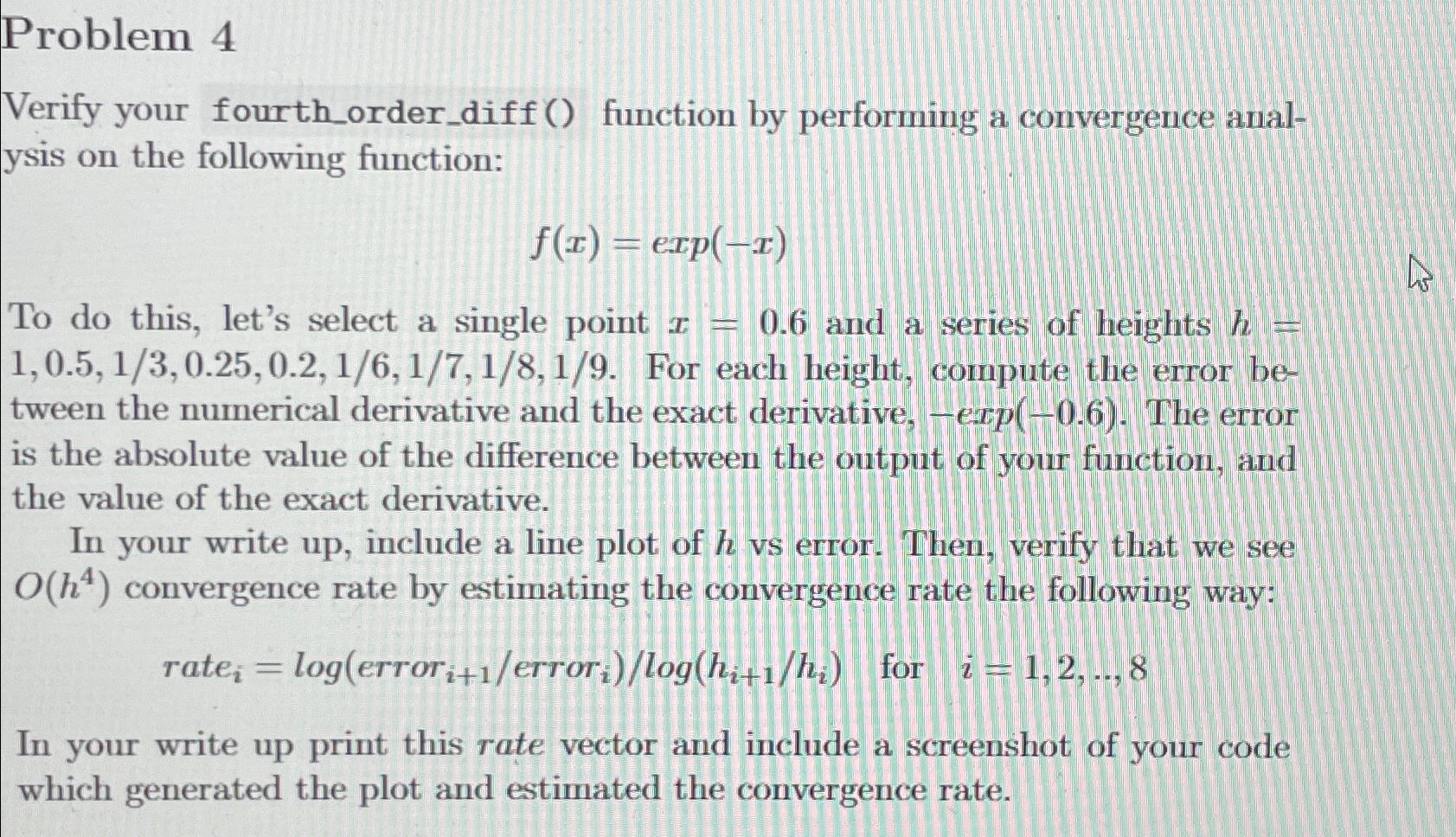 Solved Problem 4Verify your fourth_order_diff() ﻿function by | Chegg.com