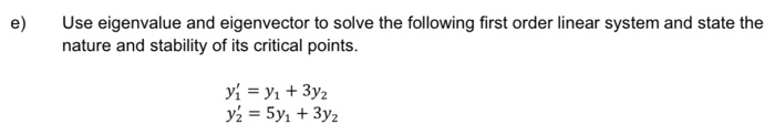 Solved e) Use eigenvalue and eigenvector to solve the | Chegg.com