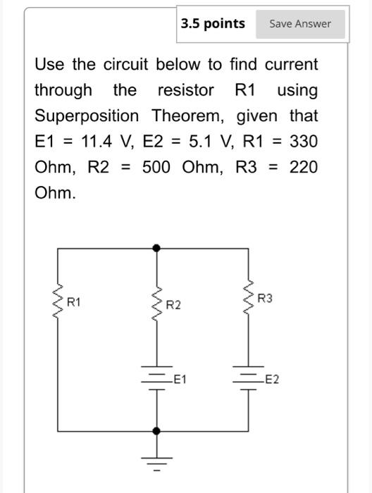 Solved Use the circuit below to find current through the | Chegg.com