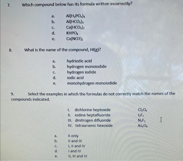 Solved 7. Which compound below has its formula written | Chegg.com